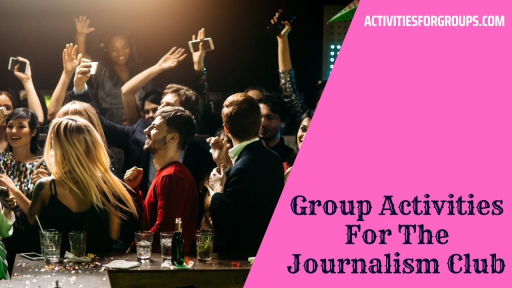 25 Group Activities For The Journalism Club In 2023 Activities For Groups 25-group-activities-for-the-journalism-club-in-2023-activities-for-groups